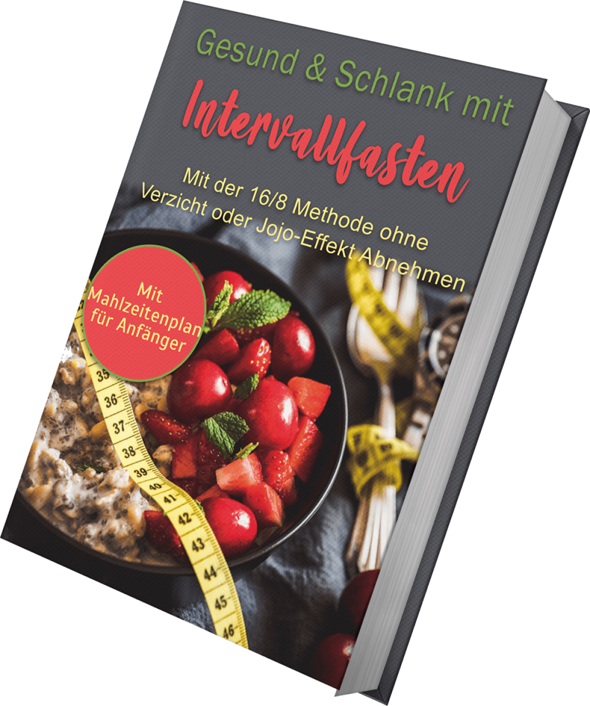 Intervall Fasten - der komplette Ratgeber inkl. Essensplan zum Start